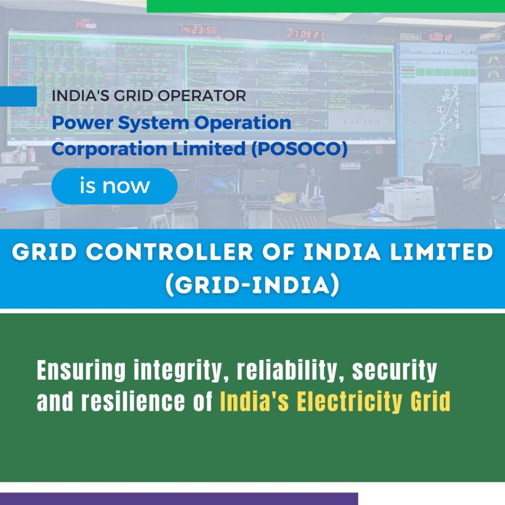 POSOCO becomes Grid Controller of India Limited (Grid-India) to highlight its central role in ...